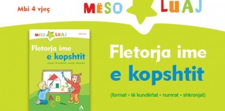 "Fletorja ime e kopshtit", për fëmijë të moshës mbi 4 vjeç - Portali ...