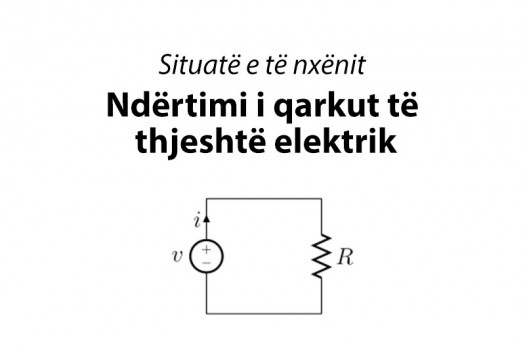 Situatë e të nxënit "Ndërtimi i qarkut të thjeshtë elektrik" - Portali ...
