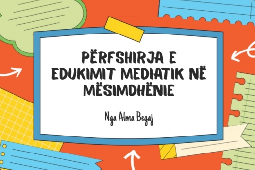 Përfshirja e edukimit mediatik në mësimdhënie nga Alma Begaj - Portali ...